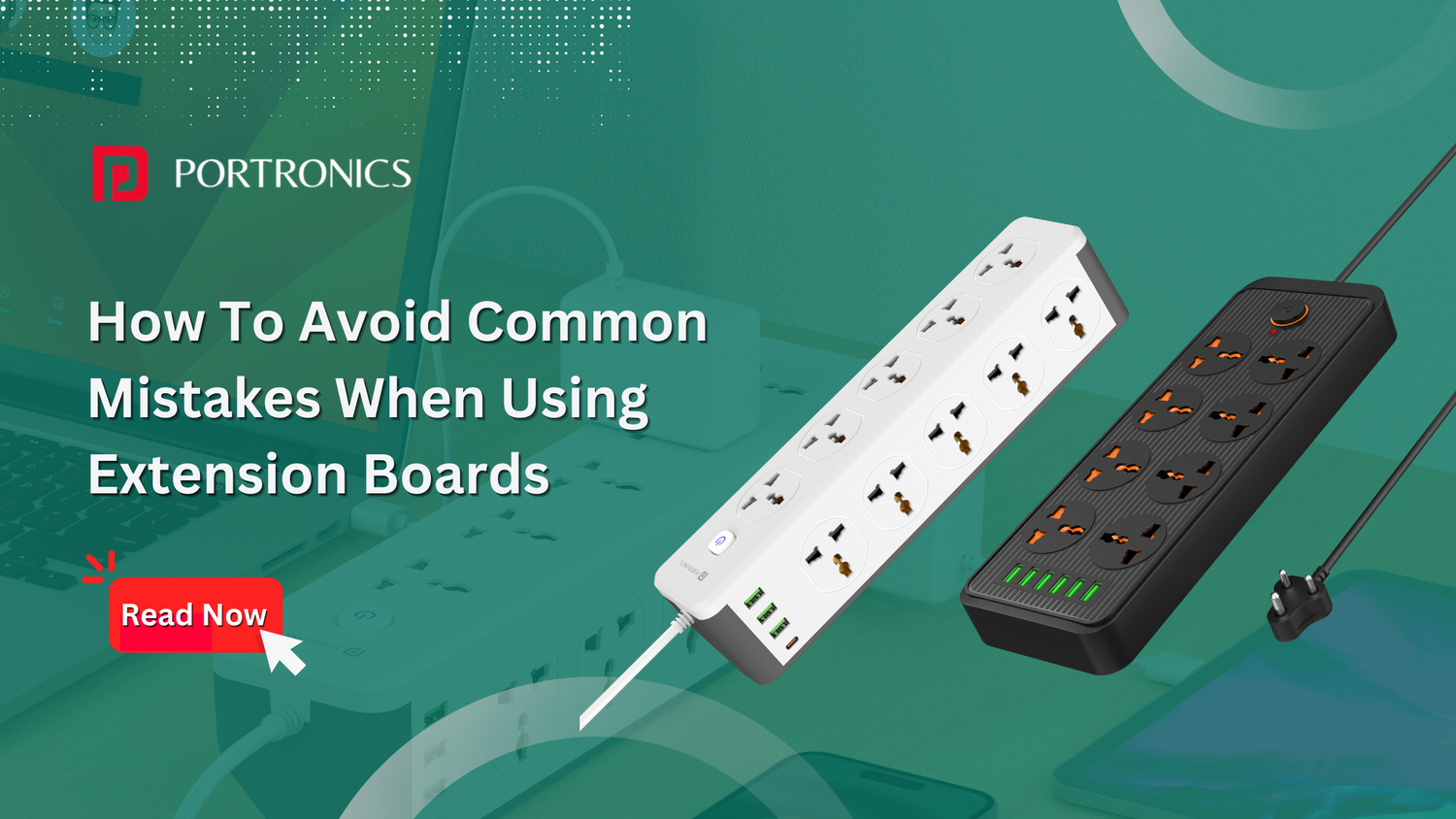 How to Avoid Common Mistakes When Using Extension Boards – Portronics
