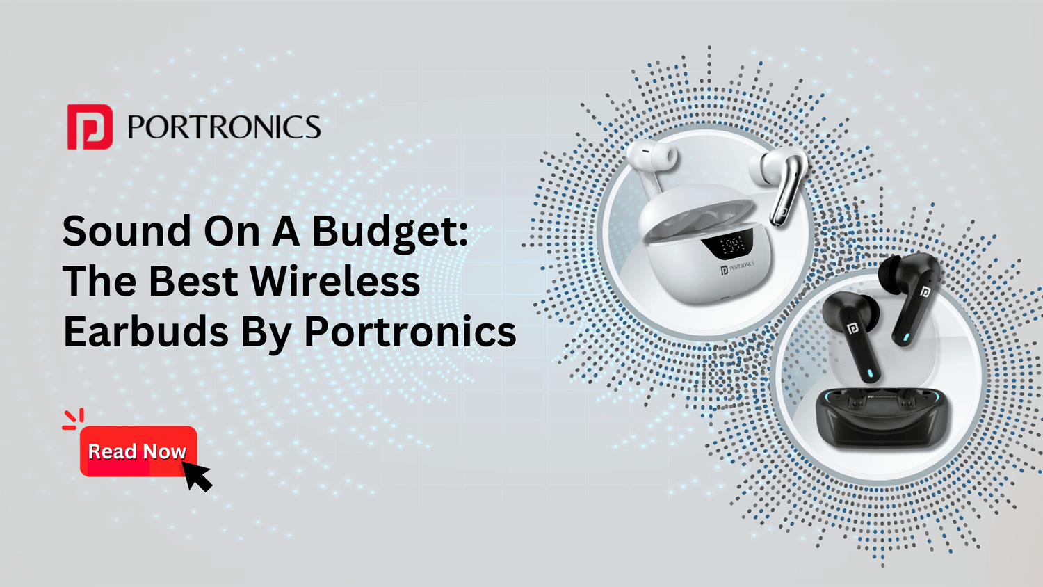 Sound On A Budget: The Best Wireless Earbuds By Portronics – Portronics